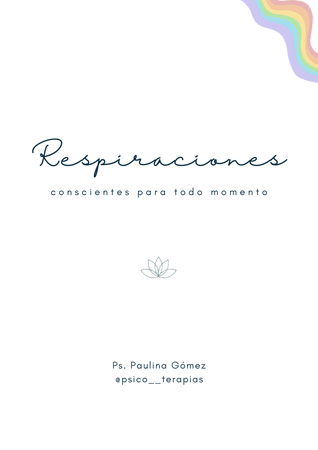 Respiraciones conscientes para todo momento | Paulina Gómez