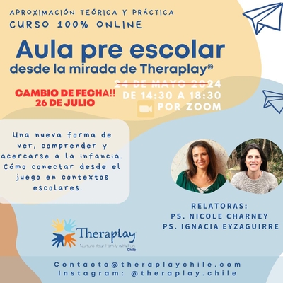 Aula Preescolar desde la mirada de Theraplay® 26 de julio 2024 | Theraplay Chile