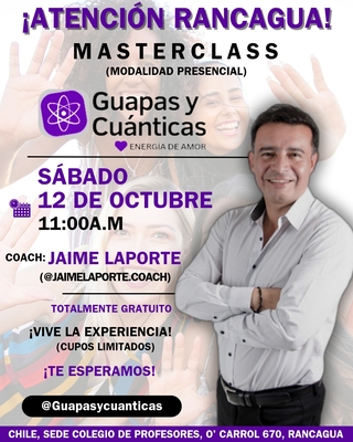 MasterClass Presencial "Guapas y Cuánticas" / Rancagua | Jaime Laporte